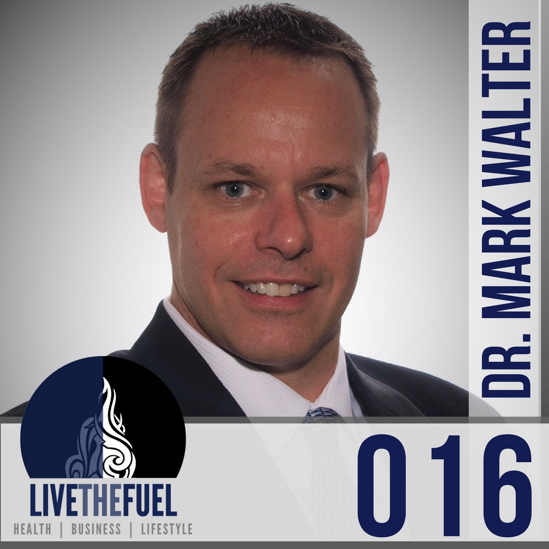 016: CoreFit Chiropractic with Dr. Mark Walter - LIVETHEFUEL