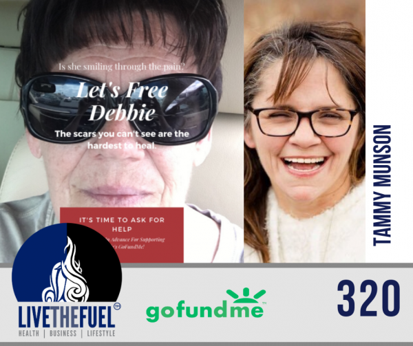 Free Debbie from Domestic Violence with Tammy Munson - LIVETHEFUEL