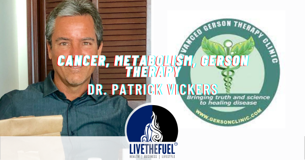 Cancer, Metabolism, and The Gerson Therapy - LIVETHEFUEL